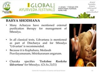 ROLE OF PANCHAKARMA THERAPIES IN THE MANAGEMENT OF STHAULYA | PPTX