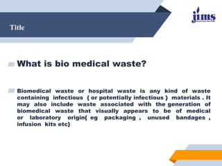 BIO MEDICAL WASTE.pptx