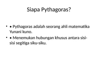 PPT_Teorema_Pythagoras_Final_Ilustrasi_Animasi_Tabel.pptx