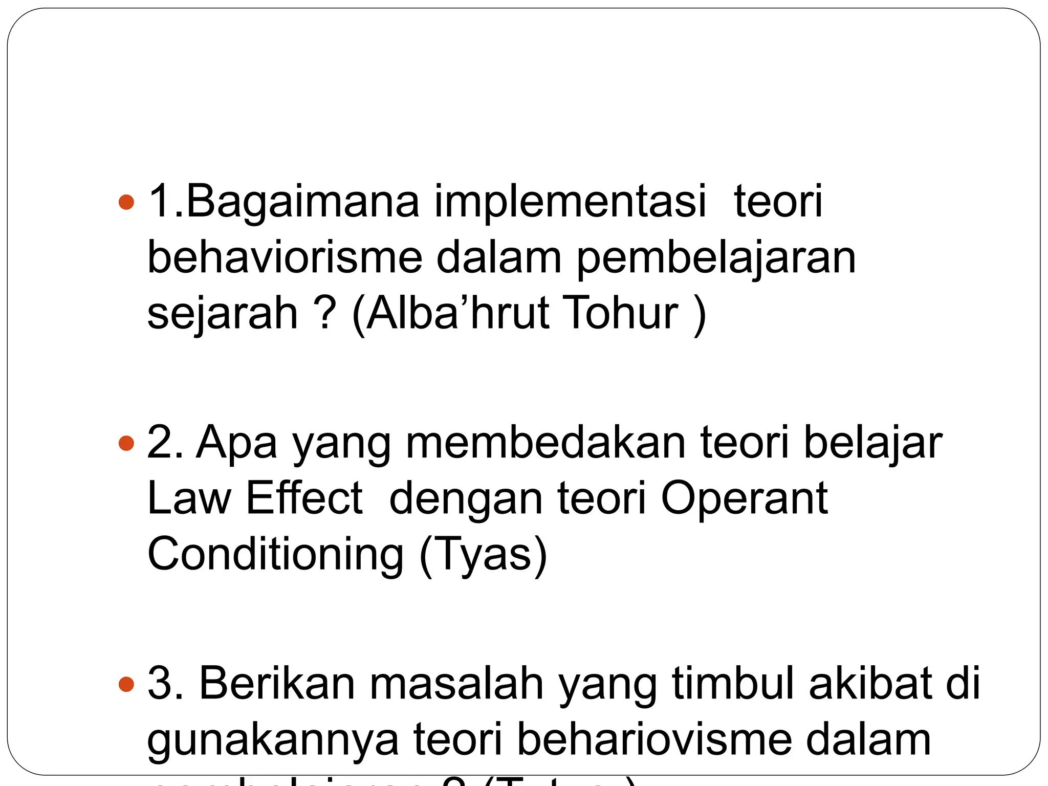 ppt TEORI BEHAVIORISME DALAM PROSES PEMBELAJARAN.ppt
