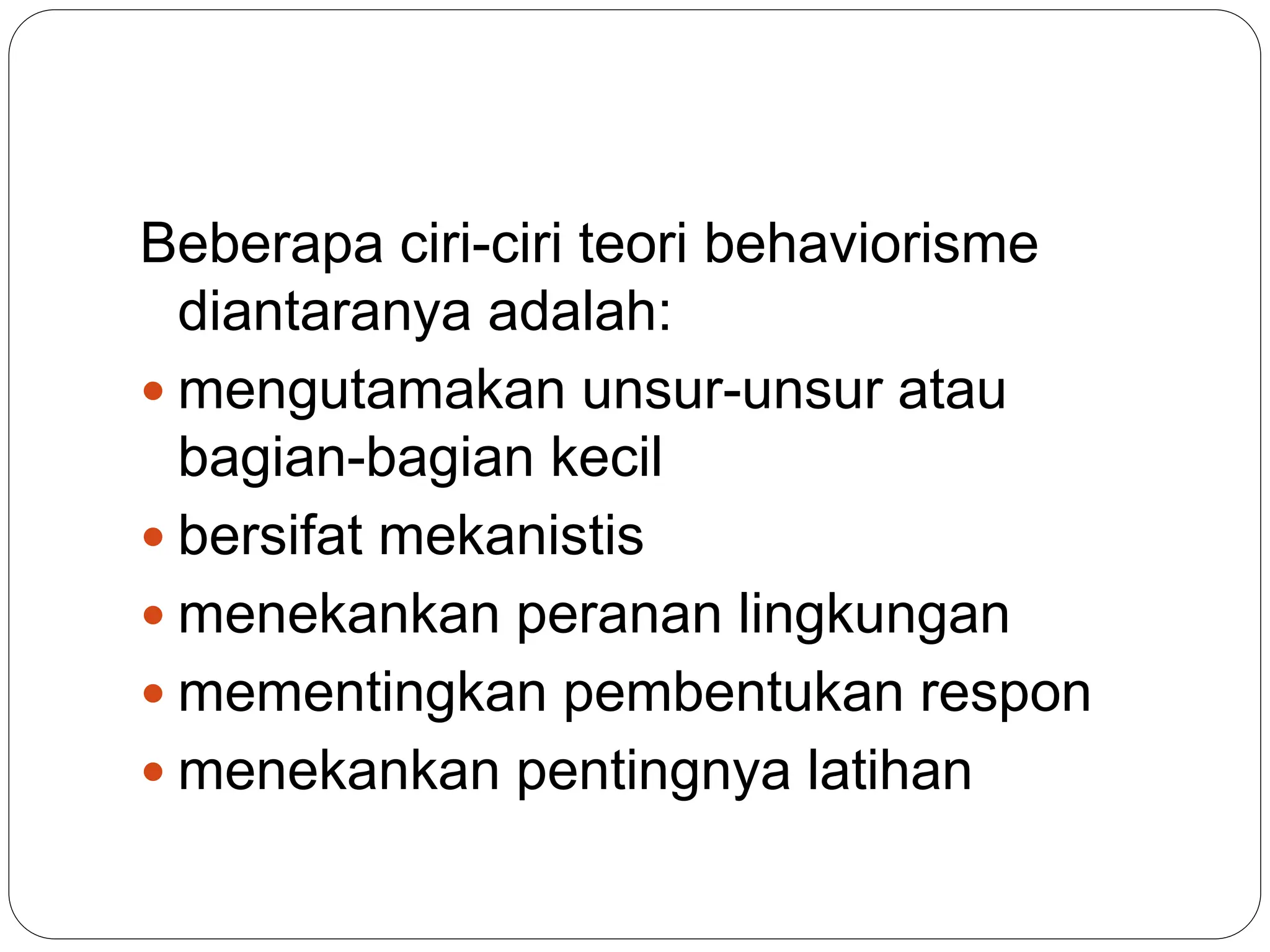 ppt TEORI BEHAVIORISME DALAM PROSES PEMBELAJARAN.ppt