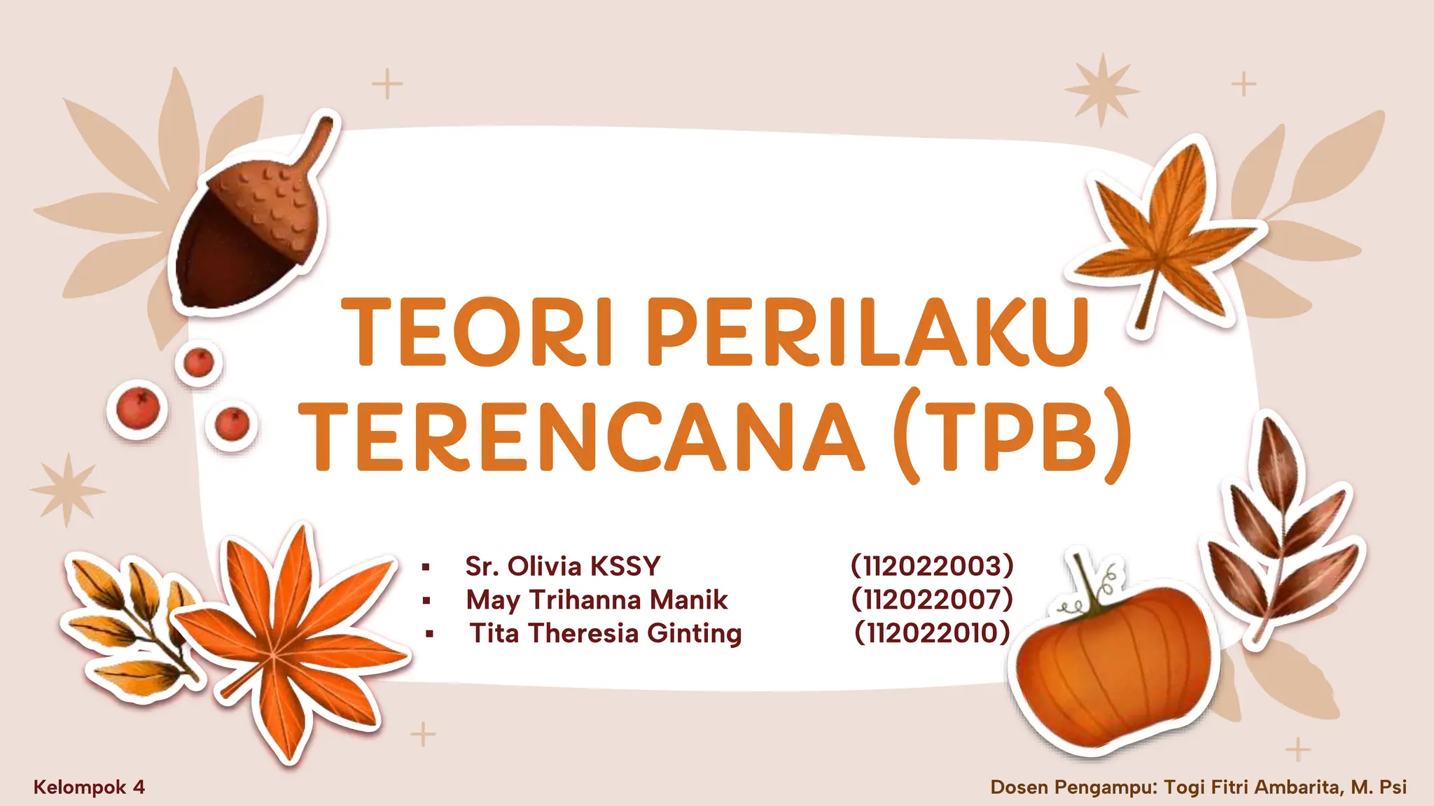 PPT TEORI PERILAKU TERENCANA (TPB) DAN KAITANNYA stunting psikologi.pptx