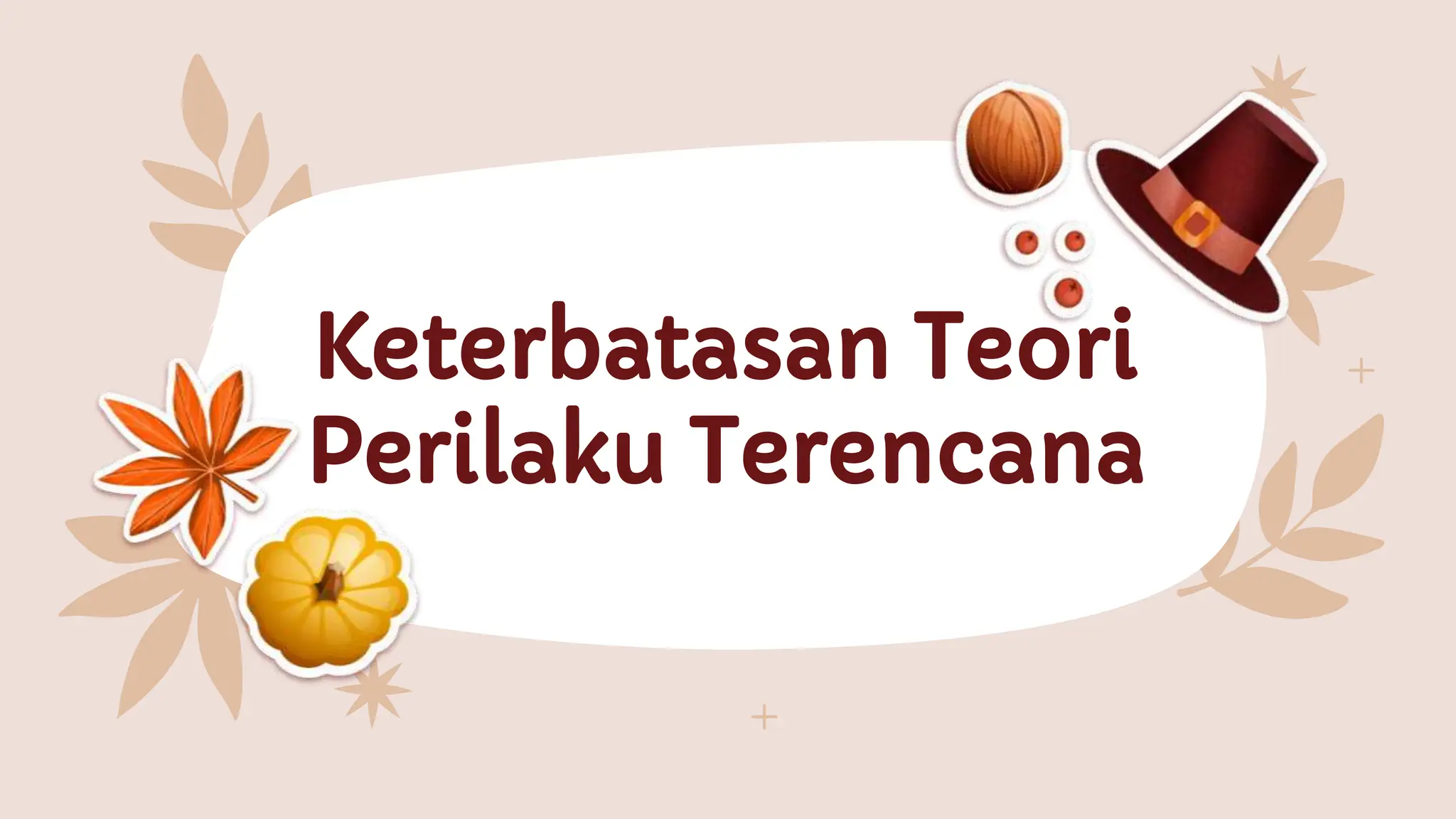 PPT TEORI PERILAKU TERENCANA (TPB) DAN KAITANNYA stunting psikologi.pptx
