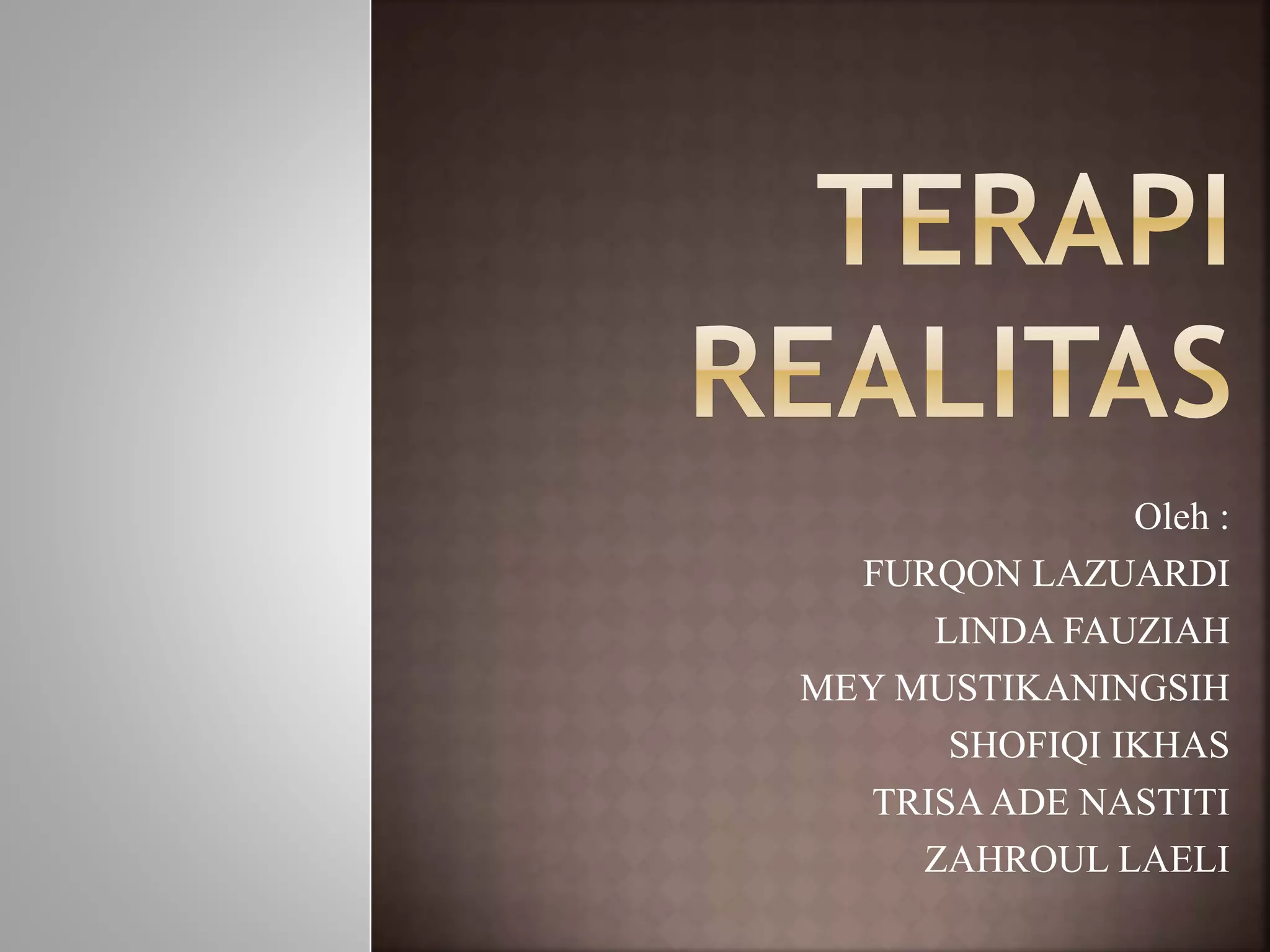 PPT TERAPI REALITAS | PPTX