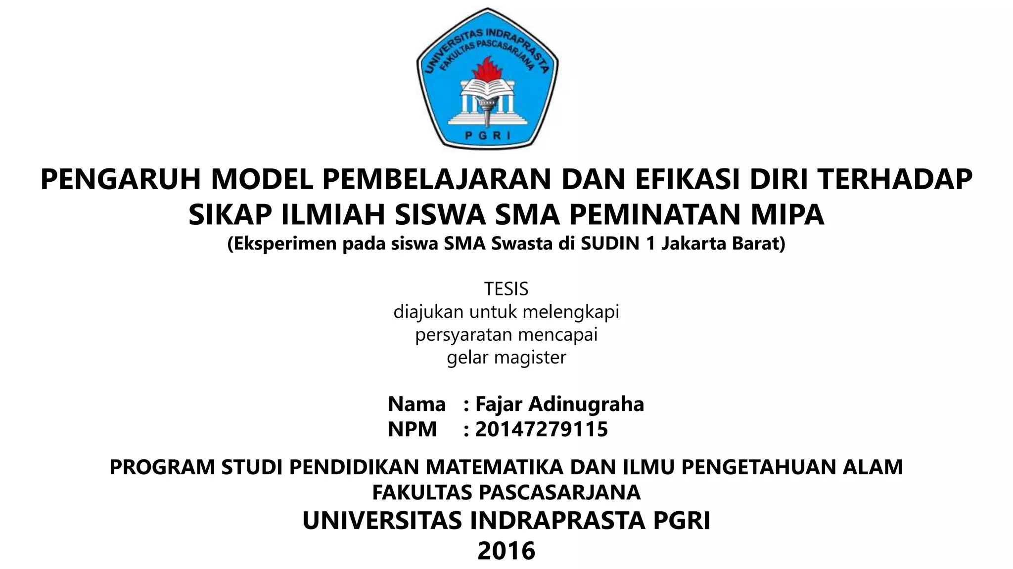 PENGARUH MODEL PEMBELAJARAN DAN EFIKASI DIRI TERHADAP SIKAP ILMIAH ...