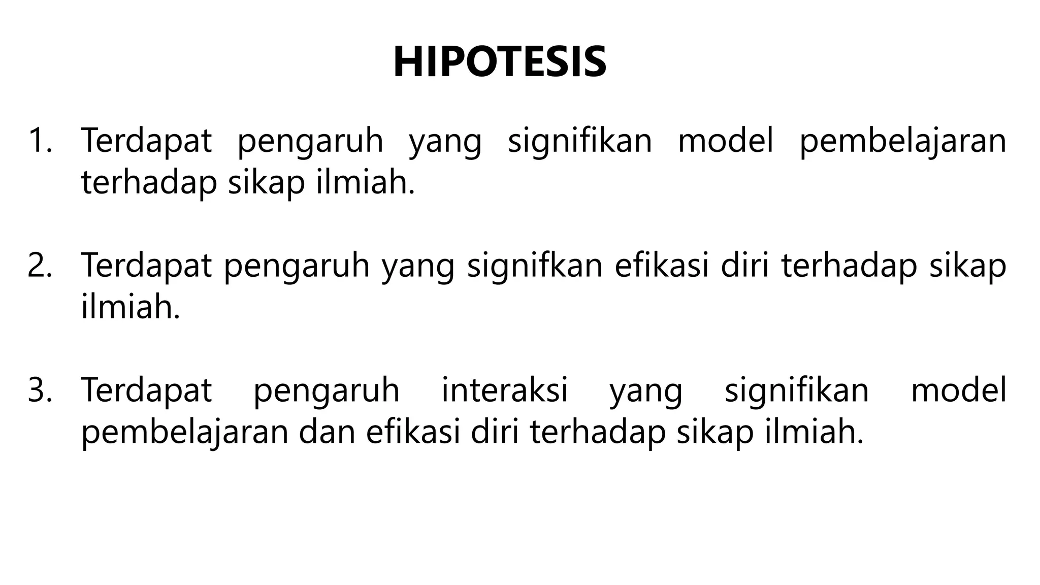 PENGARUH MODEL PEMBELAJARAN DAN EFIKASI DIRI TERHADAP SIKAP ILMIAH ...