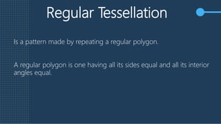 Ppt tessellation | PPTX