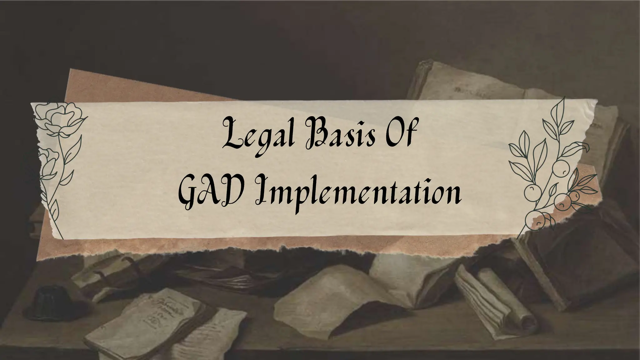 PPT_The Legal Bases of GAD Implementation.pptx