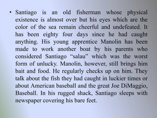 The oldman and the sea summary by Earnest Hemingway | PPTX