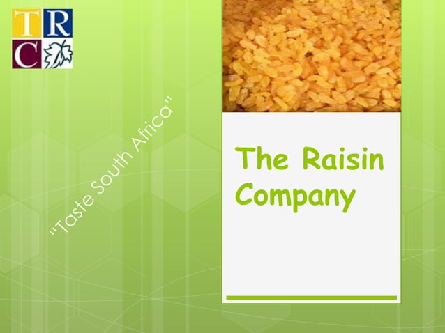 Ppt the raisin company | PPTX