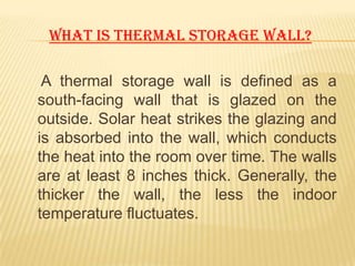 Thermal Storage Wall or Thrombe Wall (prototype model) | PPTX