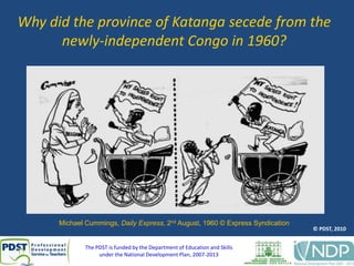 Ppt the secession of katanga, 1960 65 | PPT