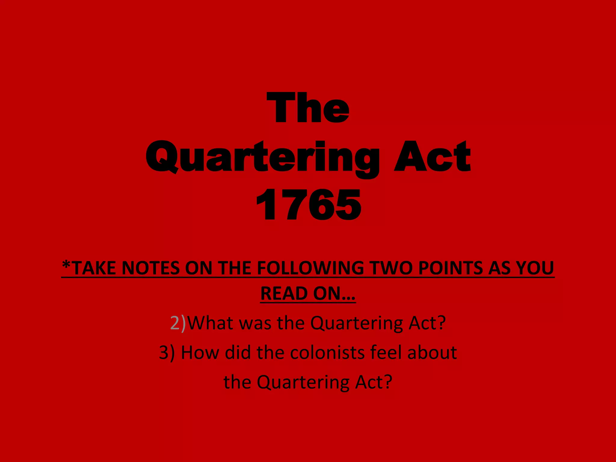 Ppt the stamp act and quartering act copy | PPSX