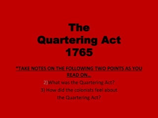 Ppt the stamp act and quartering act copy | PPSX