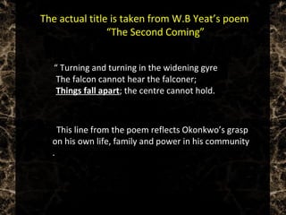 Things Fall Apart Why? How ? | PPT
