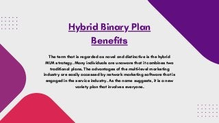 Things you should know about Hybrid Binary Plan.pdf