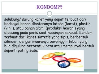Alat Kontrasepsi Kondom_STIKES Muh Kudus | PPTX