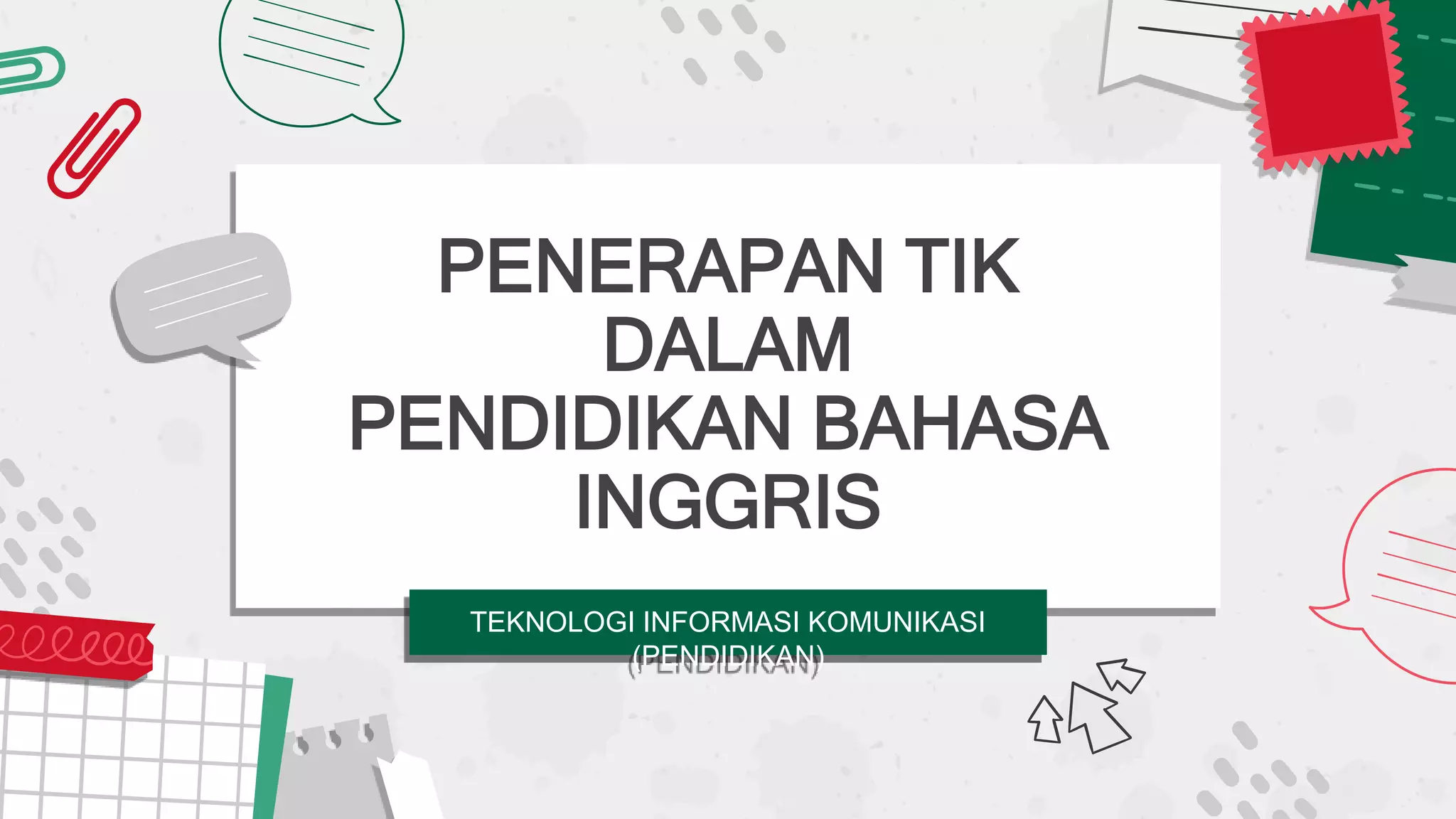 Penerapan TIK Dalam Pendidikan Bahasa Inggris | PPTX