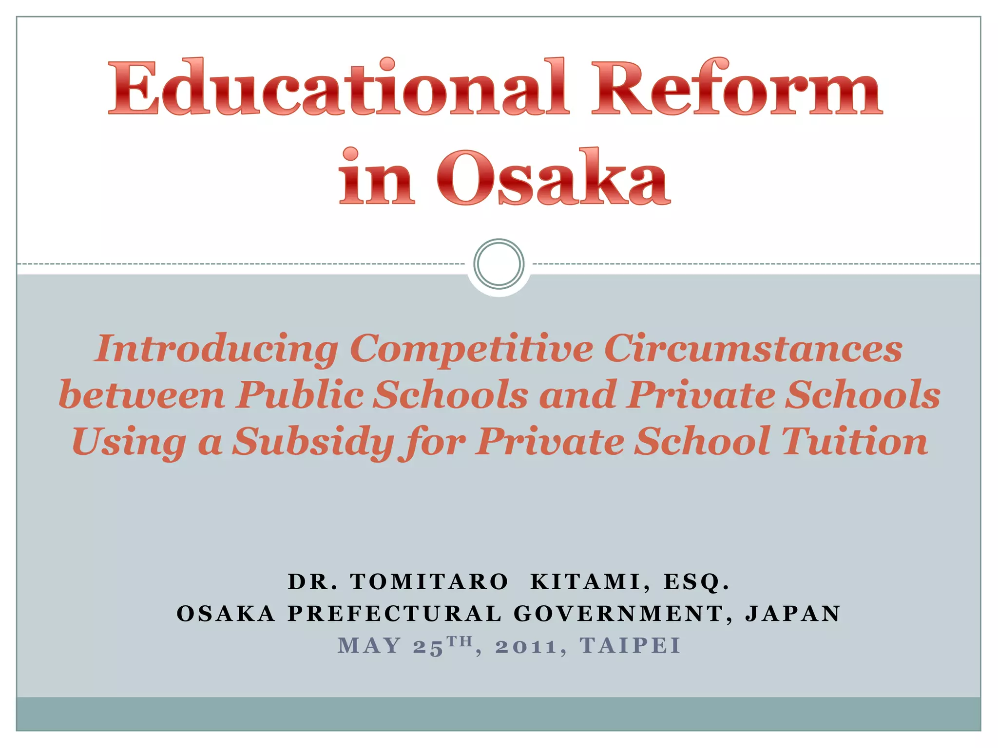 Educational Reform in Osaka_Tkitami | PPTX | Education industry ...