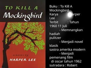 PPT to kill a mocking bird.pptx Tugas kuliah | PPT