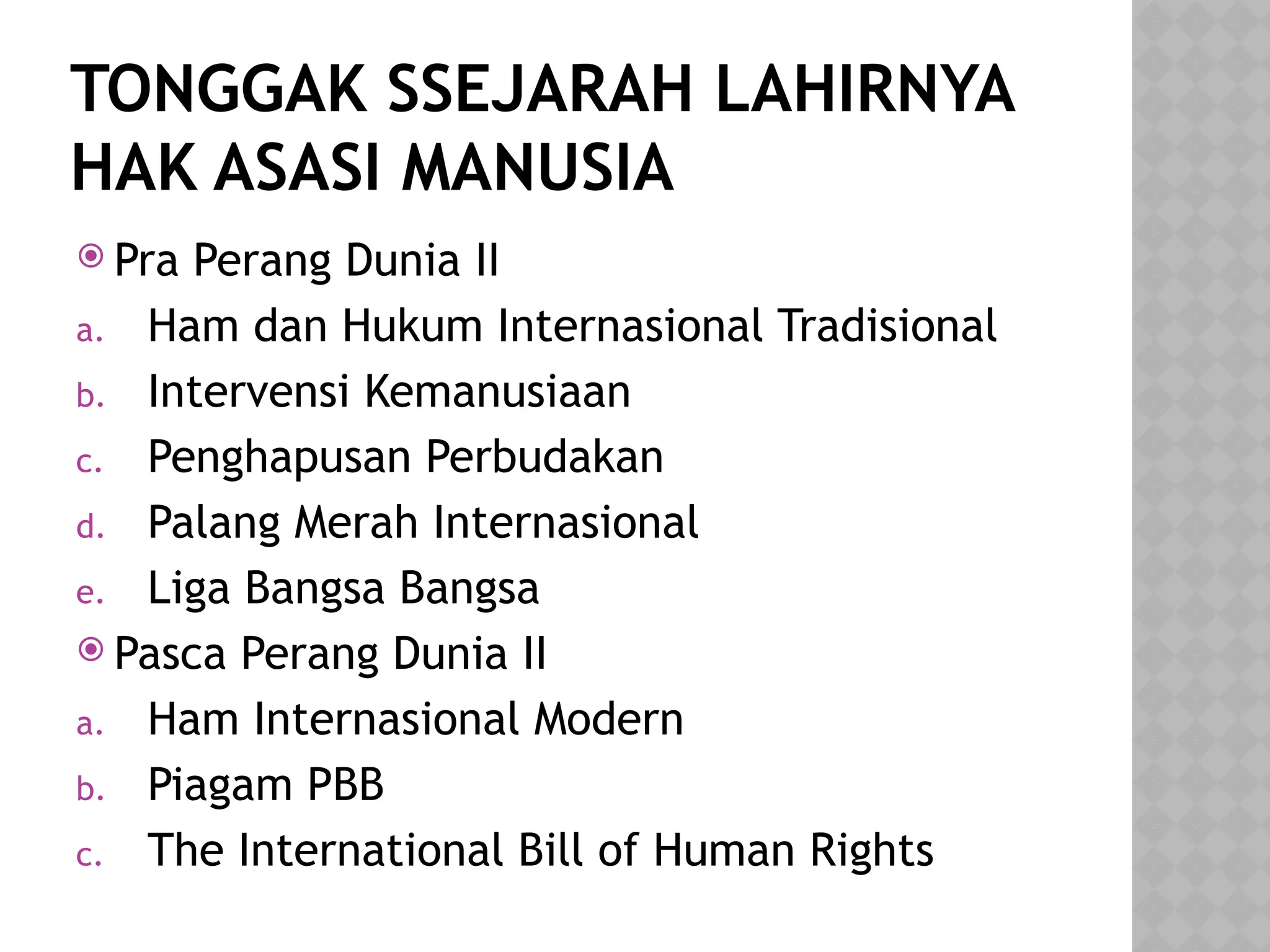 PPT Tonggak sejarah lahirnya hak asasi manusia kontemporer.pptx