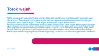 Power point of totok wajah tradisional massage | PPTX