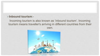 Ppt tourism in India group-9-1. | PPTX