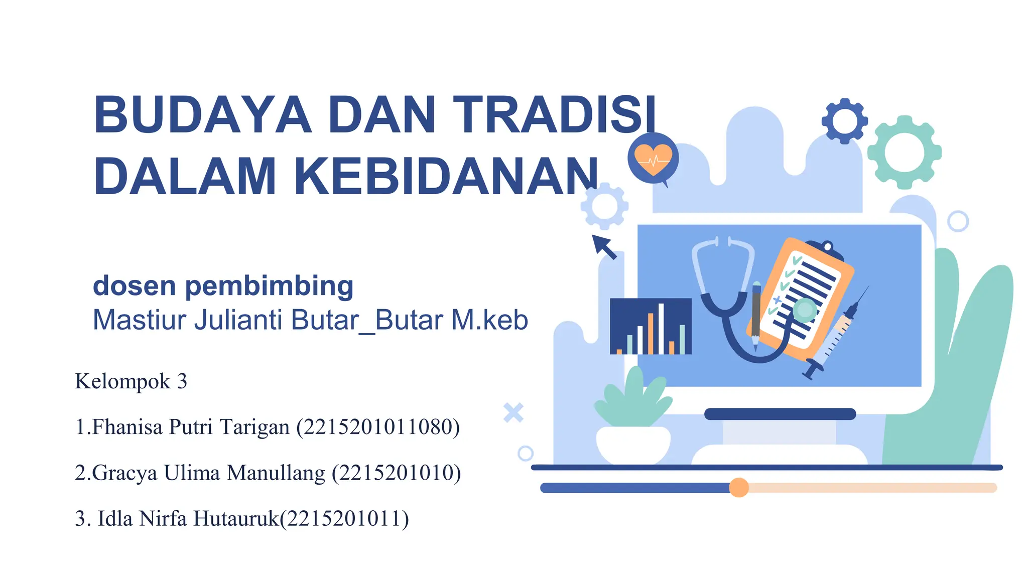 PPT TRADISI DAN BUDAYA DALAM KEBIDANAN (kel.3).pptx