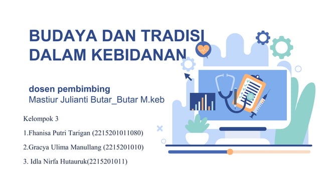PPT TRADISI DAN BUDAYA DALAM KEBIDANAN (kel.3).pptx