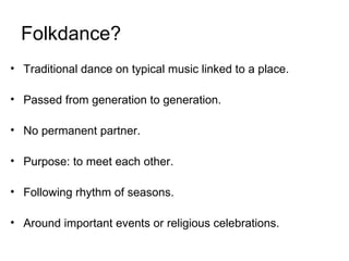 Ppt traditional dances and clothes | PPT