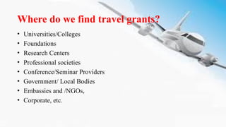 travel grants for postgraduate students. | PPTX