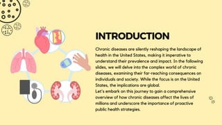 Prevalence and Impact of Chronic Diseases in the United States | PPTX