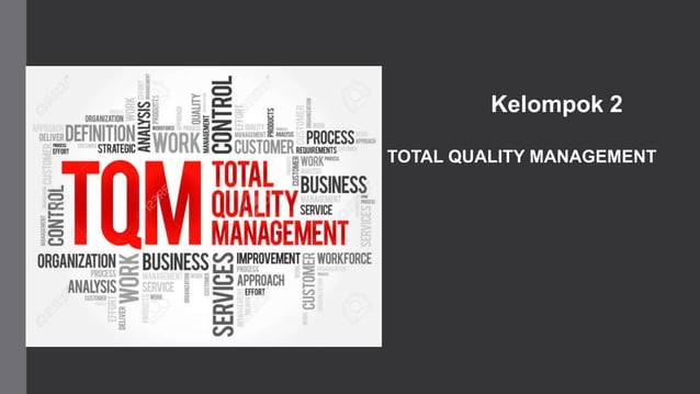 Ppt ttm3 kelompok 2 materi tqm | PPTX