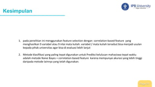 Data Mining untuk prediksi kelulusan tepat waktu | PPTX