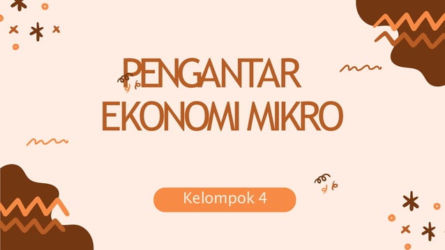 PPT TUGAS AKHIR EKONOMI MIKRO KELOMPOK 4.pptx