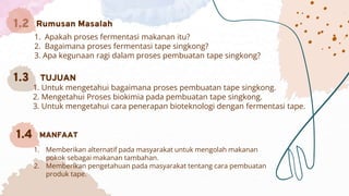 PPT TUGAS BIOTEKNOLOGI PEMBUATAN PRODUK TAPE UBI KAYU.pptx
