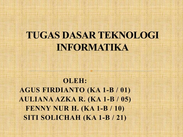 Dasar Teknologi Informatika | PPT