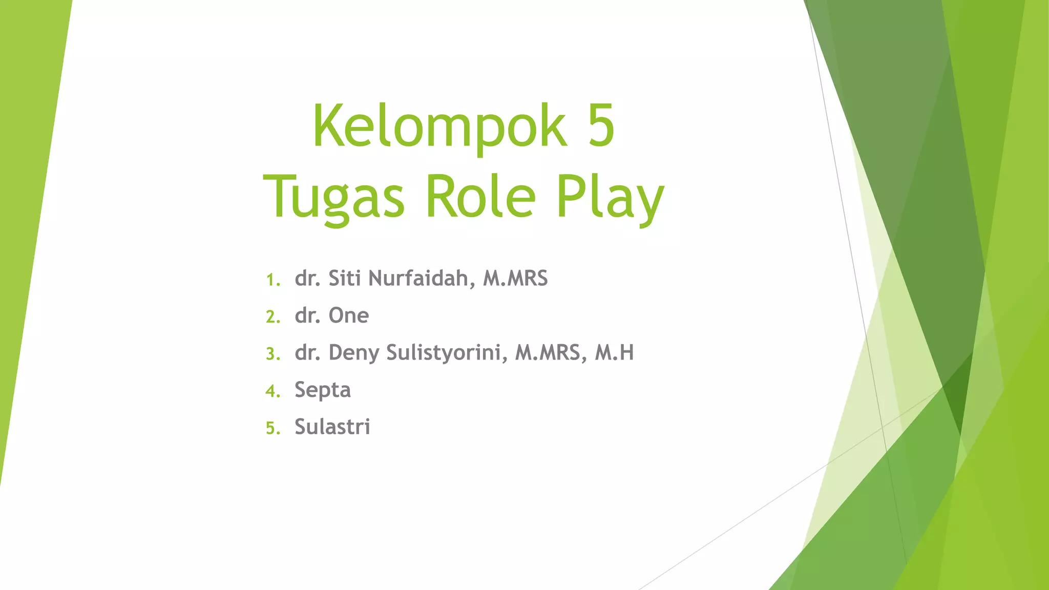 PPT Tugas Role Play Kelompok 5.pptx