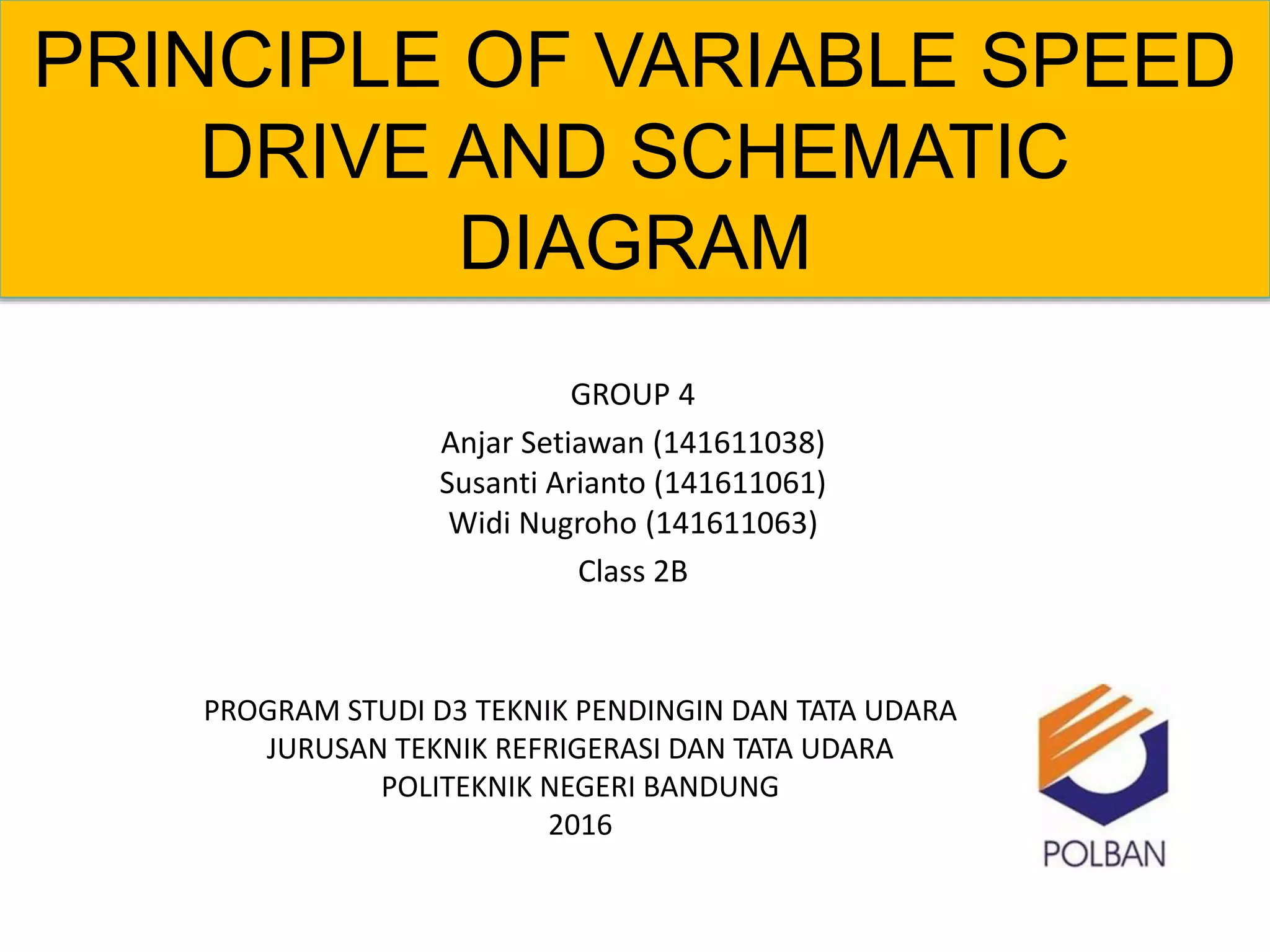 PRINCIPLE OF VARIABLE SPEED DRIVE AND SCHEMATIC DIAGRAM | PPTX