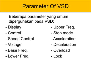 PRINCIPLE OF VARIABLE SPEED DRIVE AND SCHEMATIC DIAGRAM | PPTX
