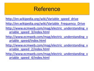 PRINCIPLE OF VARIABLE SPEED DRIVE AND SCHEMATIC DIAGRAM | PPTX