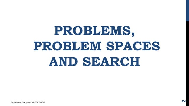 Problems, Problem spaces and Search | PPT | Search | Internet
