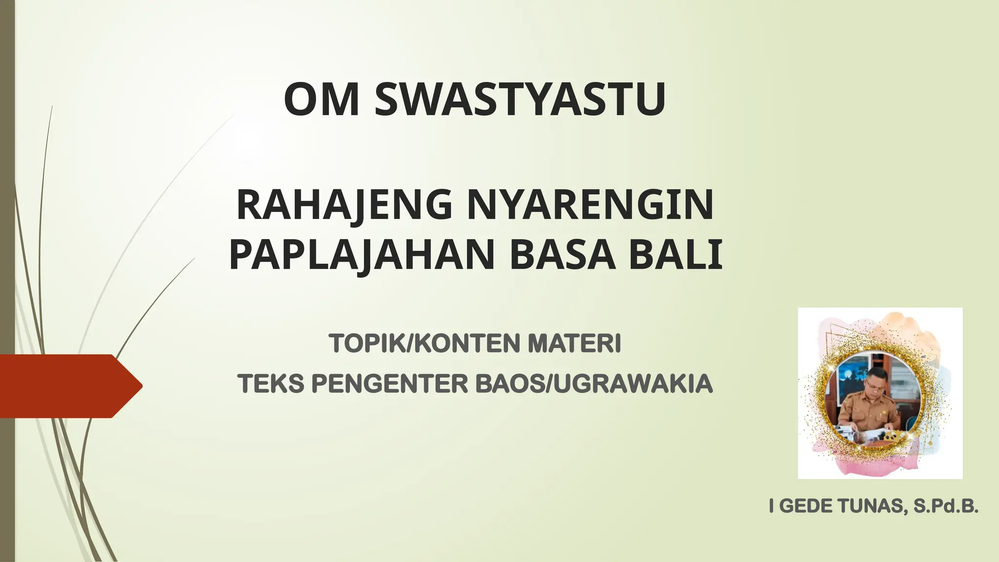 MATERI UNTUK PEMBELAJARAN UGRAWAKIA.pptx