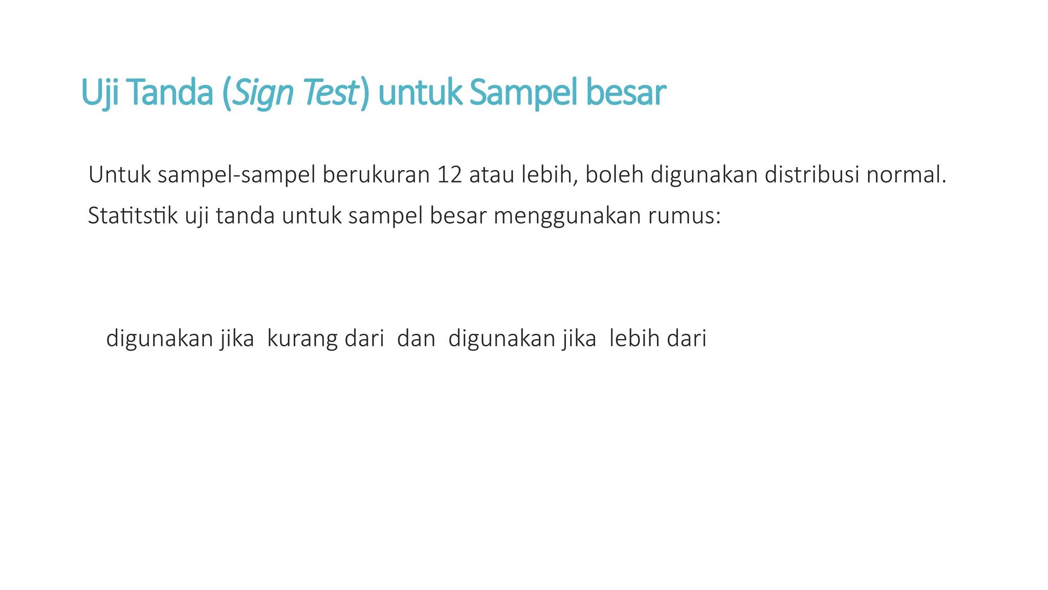 PPT Uji Tanda pada mata kuliah statistika untuk kuliah umum dan ...