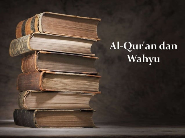 PPT Ulumul Qur'an, Al-Qur'an dan Wahyu | PPTX