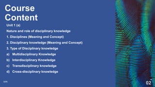 PPT Understanding Discipline and Subject UNIT 1.pptx