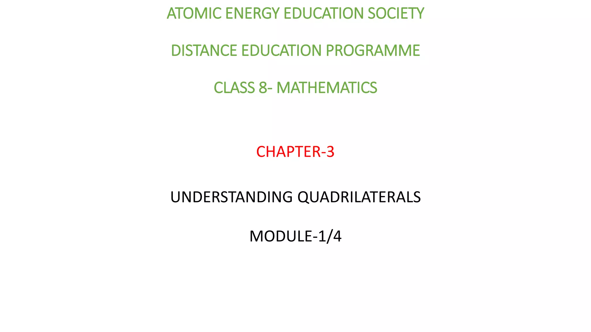 Ppt Understanding Quadrilaterals (Module 1) Class VIII.pptx