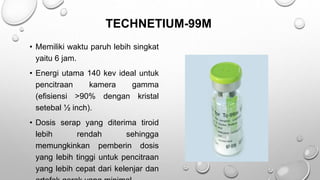 Ppt teknik pemeriksaan tiroid up take | PPTX