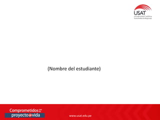 PPT USAT Estudiantes.pptx