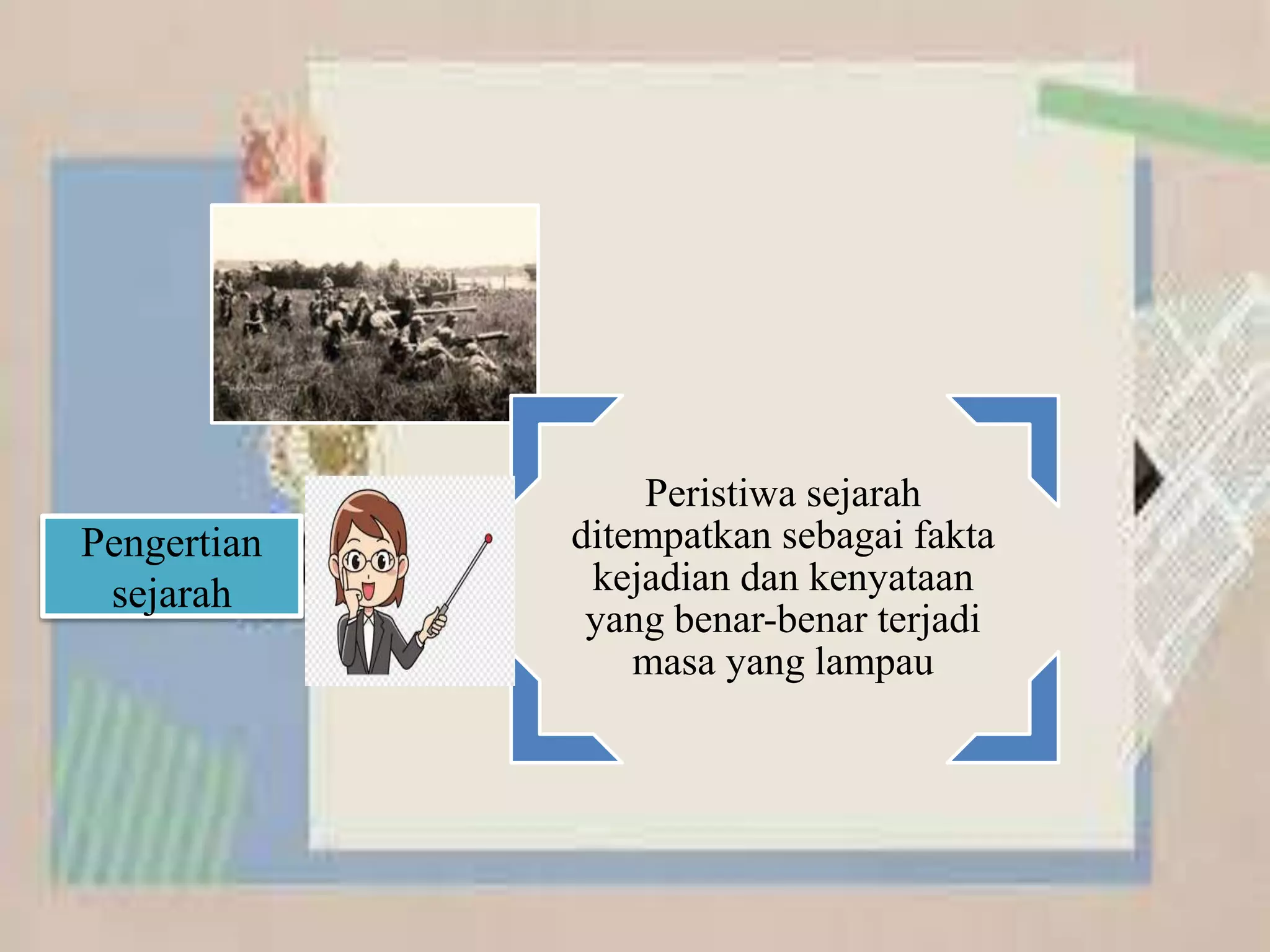 Sejarah Sebagai Peristiwa | PPT
